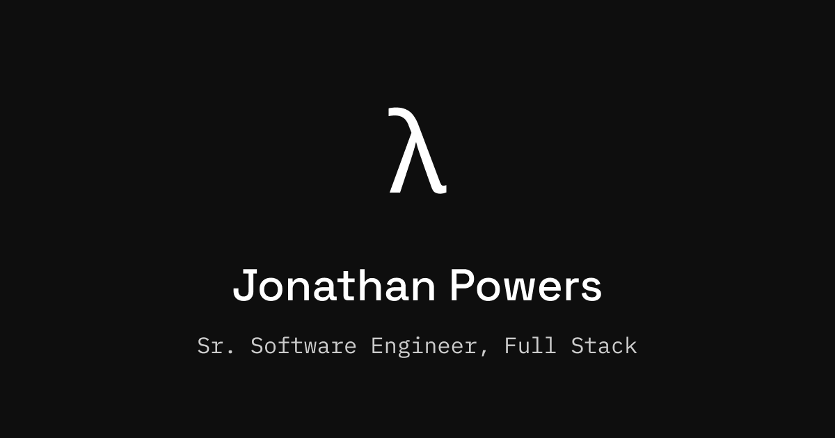 Jonathan Powers - Sr. Software Engineer